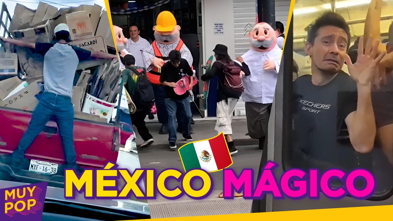 "México mágico": los momentos más surrealistas del país - YouTube