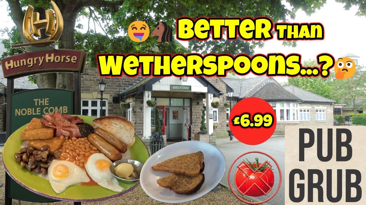Better Than Wetherspoons? - Hungry Horse - The Noble Comb - Breakfast ...