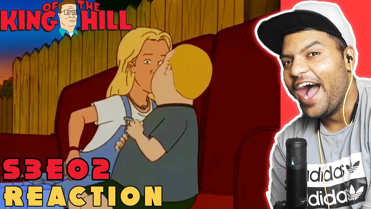 King of the Hill -S3E02 "And They Call It Bobby Love " | REACTION - YouTube