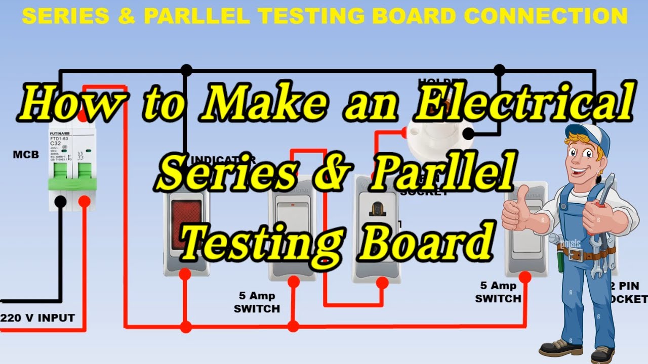How To Make Series Andparllel Testing Board। Youtube