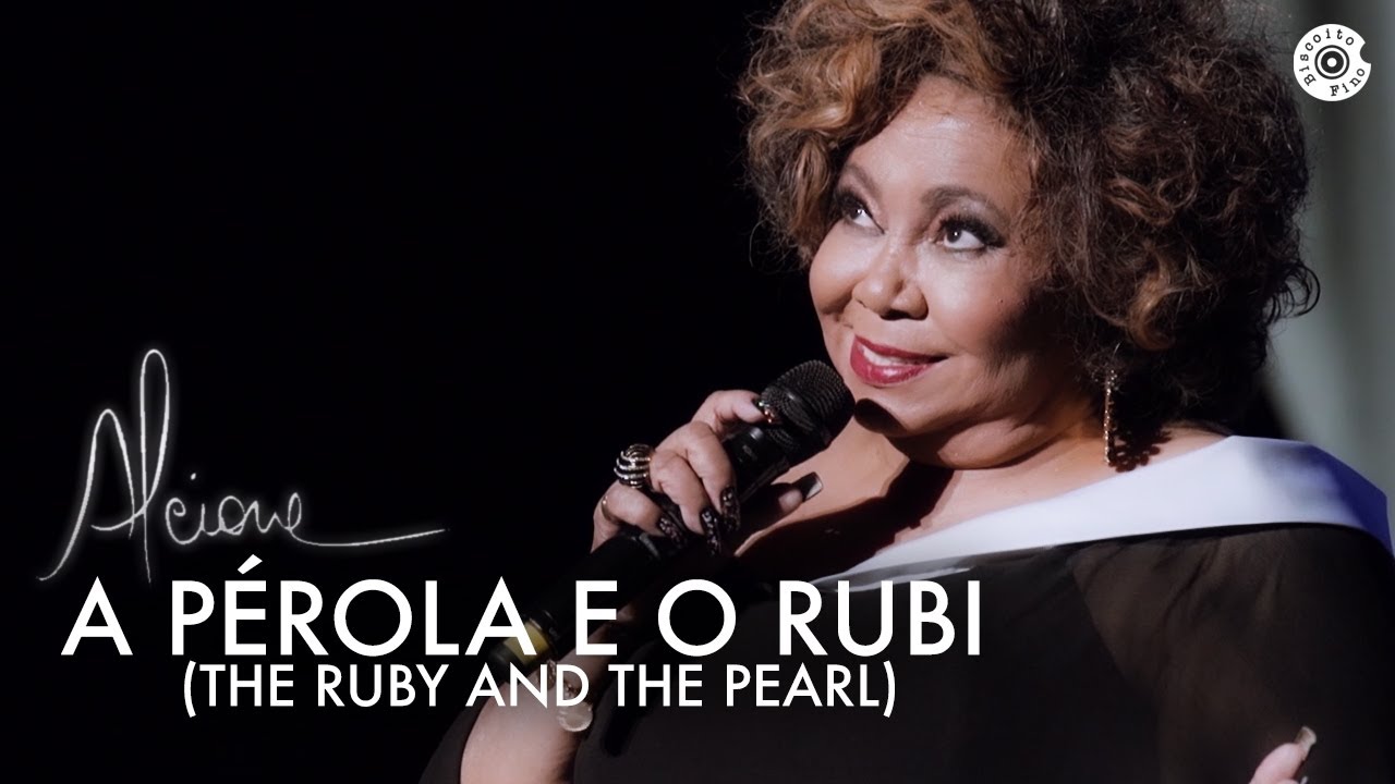 Alcione - "A Pérola e O Rubi (The Ruby and The Pearl)" - Vídeo Oficial ...
