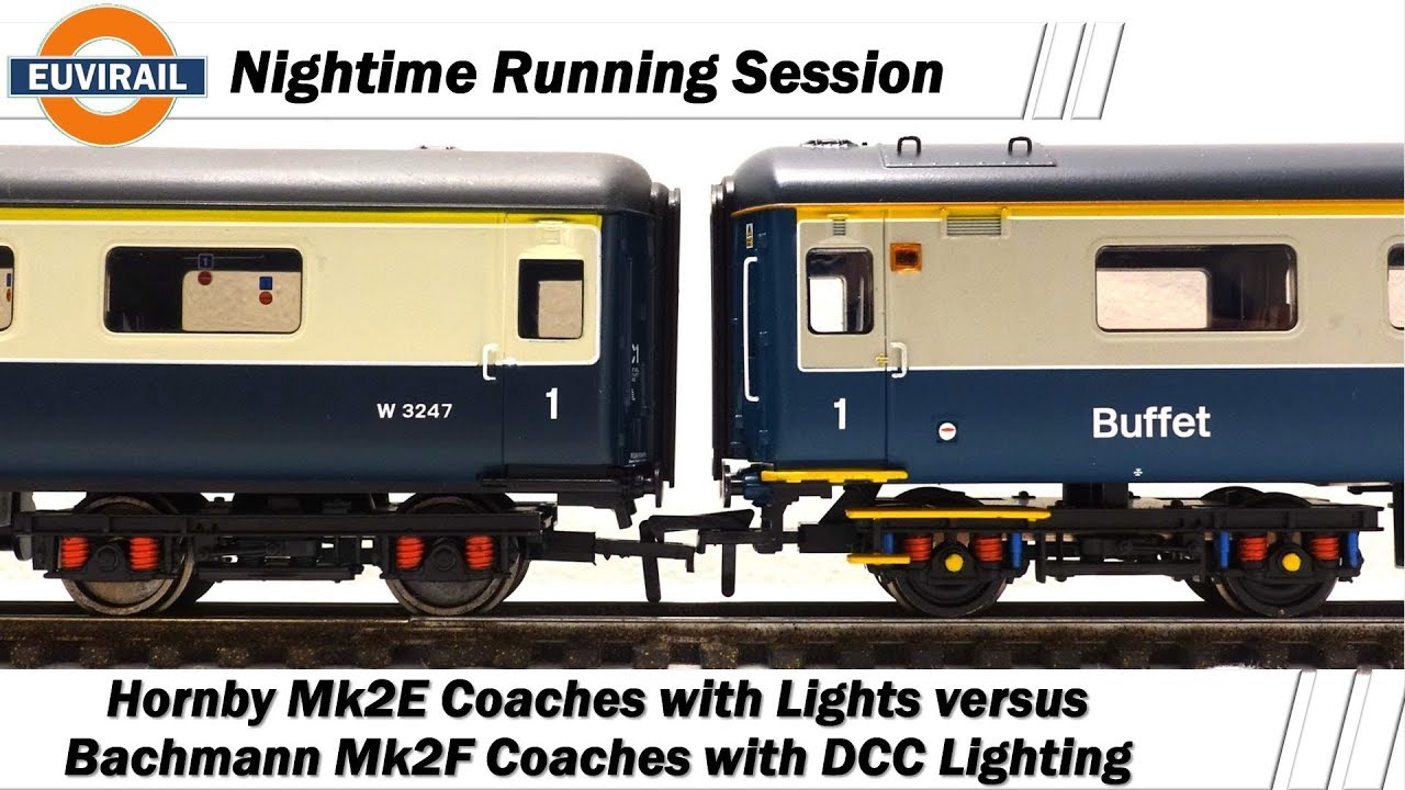 Bachmann Mk2F with DCC Lighting versus Hornby Mk2E with Lights Nightime ...