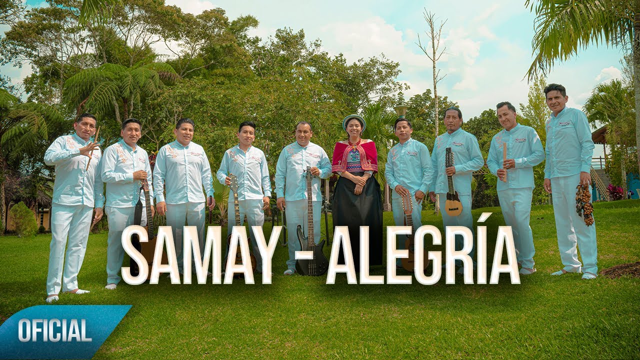 SAMAY || ALEGRIA (Video Oficial) - YouTube