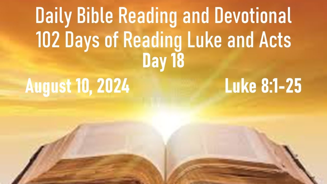 Daily Bible Reading and Devotional: 102 days of Reading through Luke ...