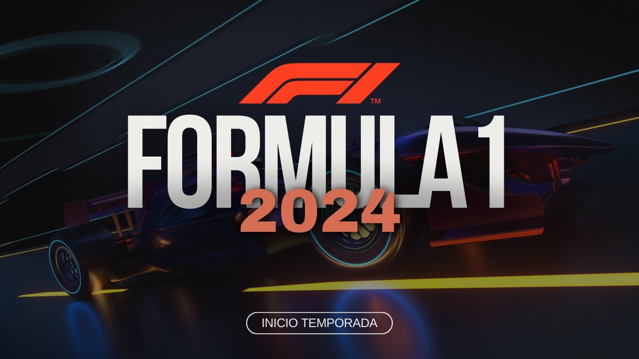 FORMULA 1 INICIO TEMPORADA 2024 - "NUEVOS EQUIPOS EN LA PARRILLA" - YouTube