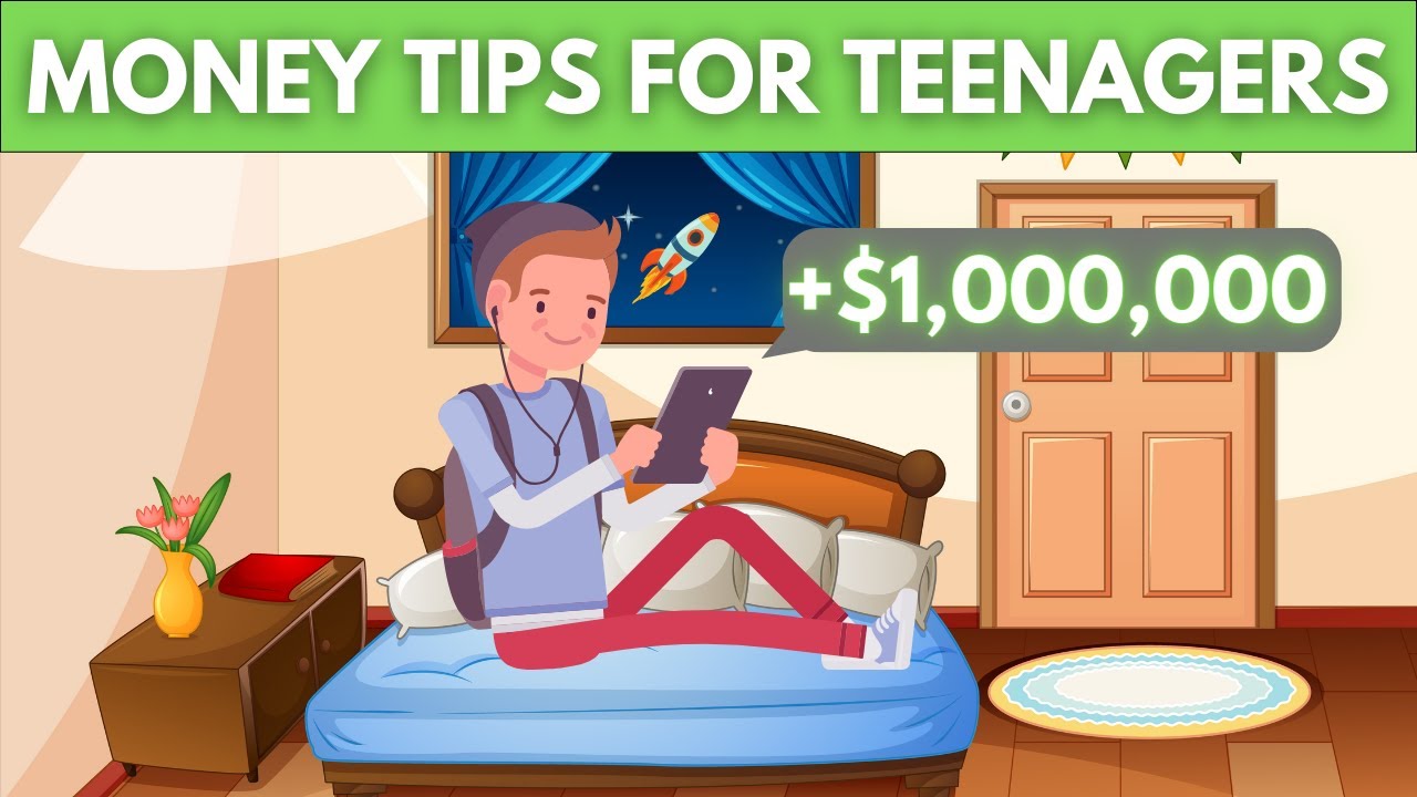How Teenagers Can Make $1 Million (10 Money Tips) - YouTube