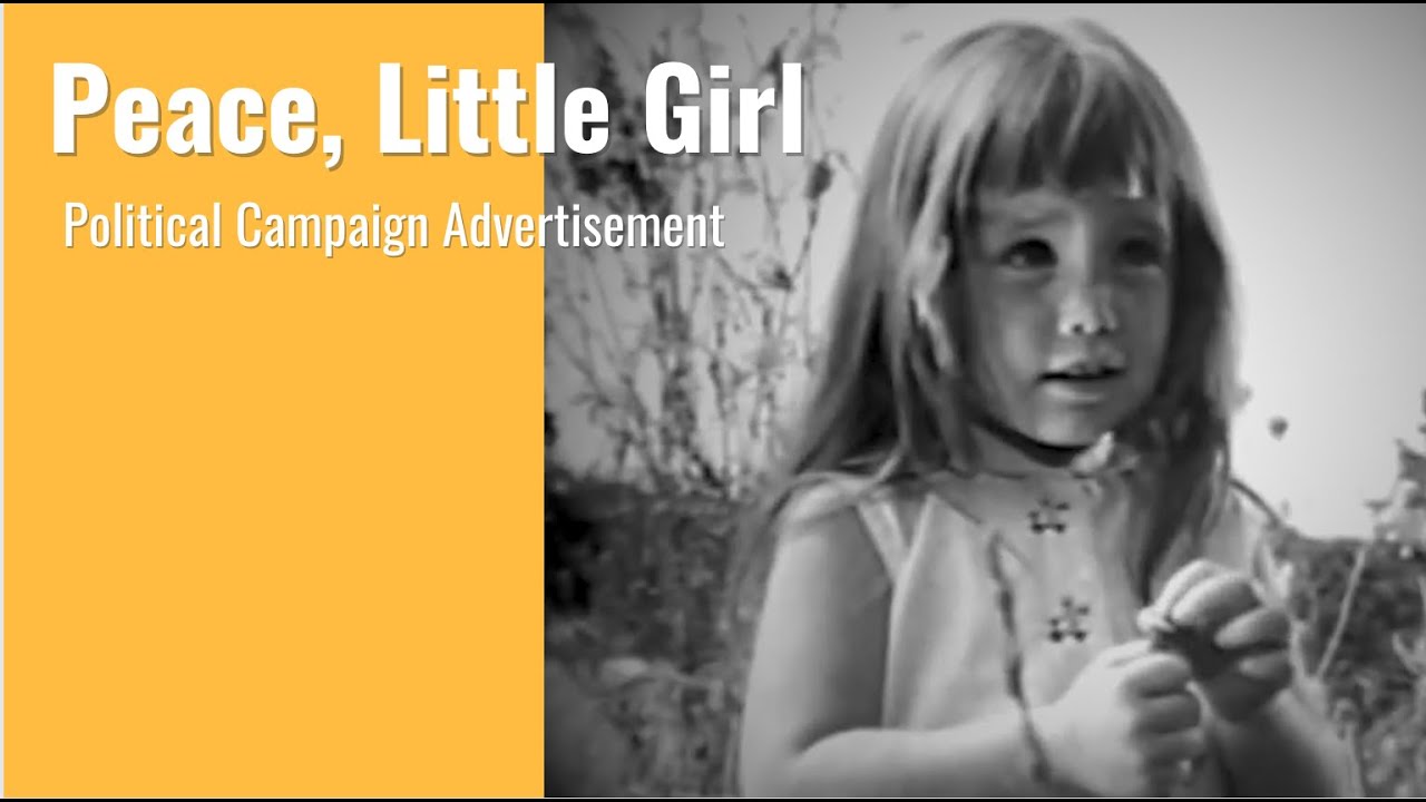 Peace, Little Girl | Lyndon B. Johnson 1964 "Daisy" Campaign - YouTube