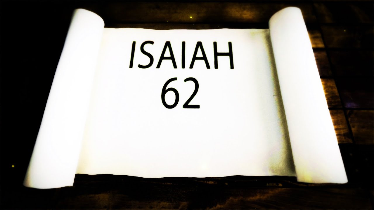 A ROYAL DIADEM IN GOD'S HANDS | ISAIAH 62 | BOOK OF ISAIAH - YouTube