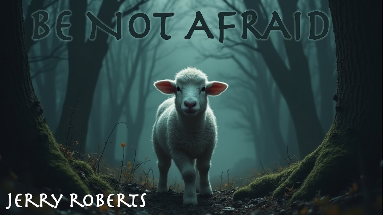 Be Not Afraid - YouTube