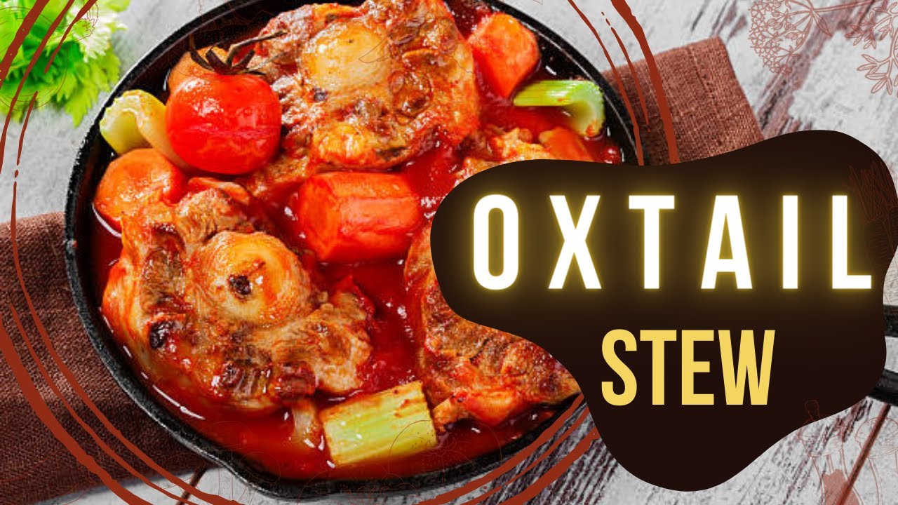 Mouth Watering Oxtail Stew Recipe! Juicy and Delicious Homemade Oxtail ...