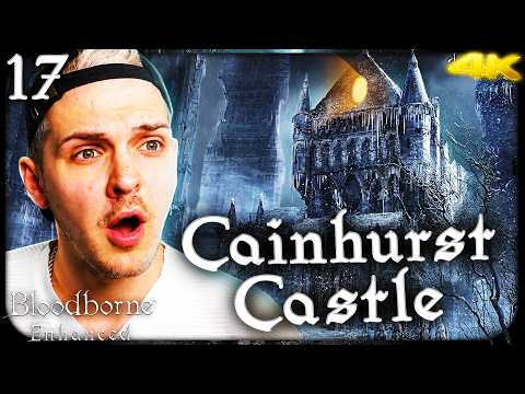 Let’s Play Bloodborne: Enhanced #17 🗡️ Cainhurst Castle