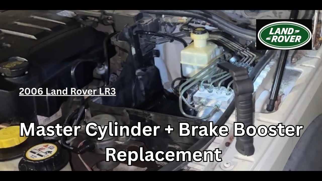 2006 Land Rover LR3 Master Cylinder and Brake Booster Replacement - YouTube