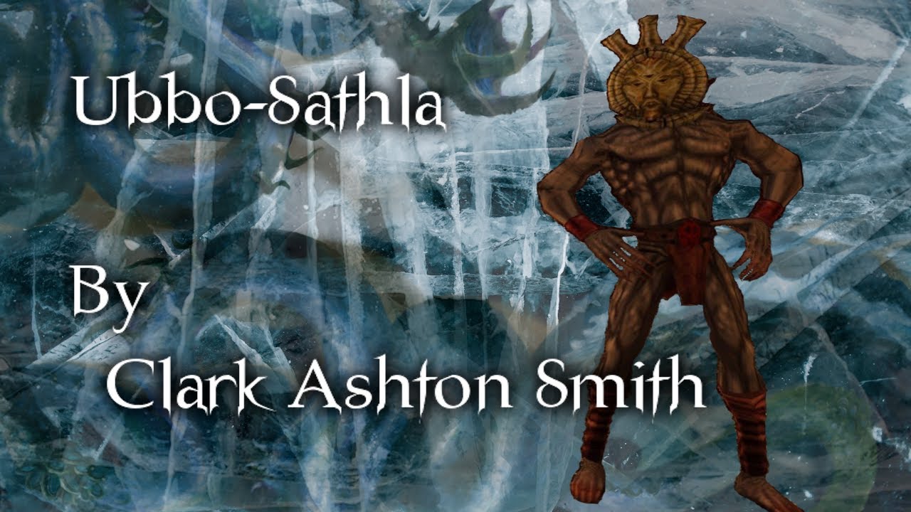 "Ubbo-Sathla" - By Clark Ashton Smith - Narrated by Dagoth Ur - YouTube