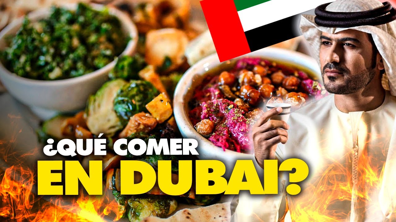 ¡Descubre QUÉ COMER en DUBAI! 🇦🇪 Comidas de Emiratos Árabes! - YouTube