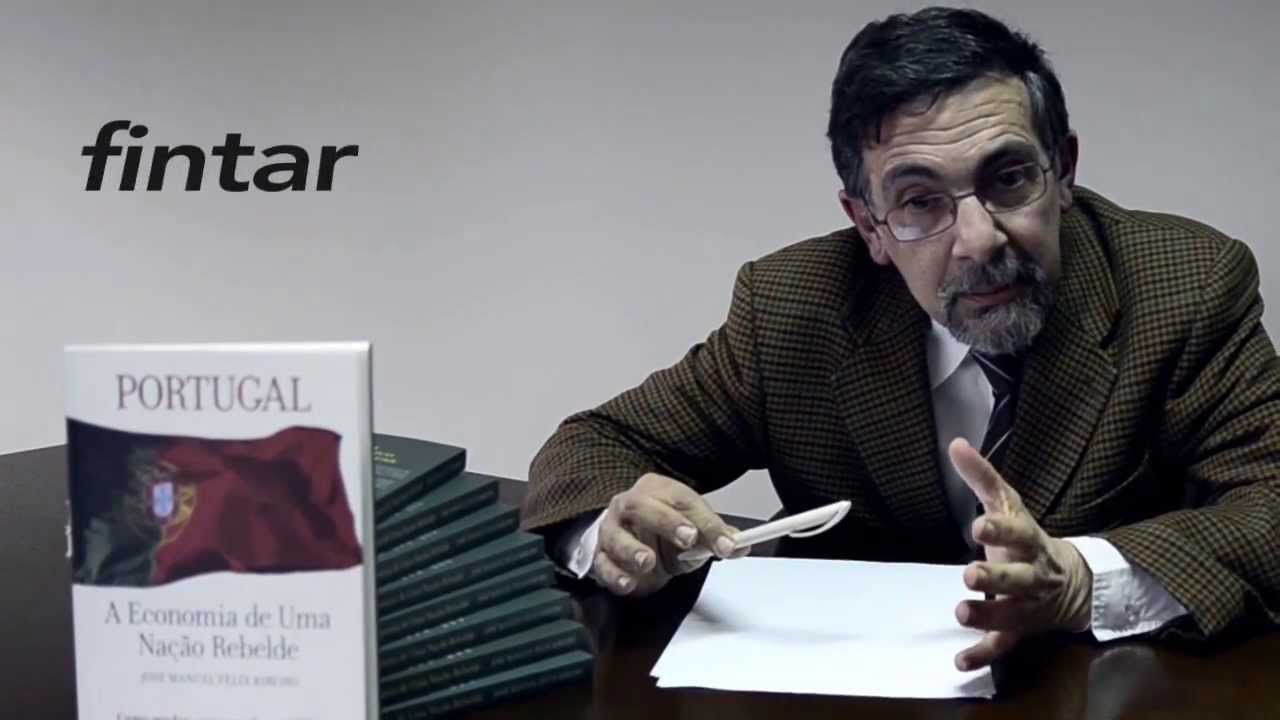«Portugal, A Economia de Uma Nação Rebelde», de José Manuel Félix ...