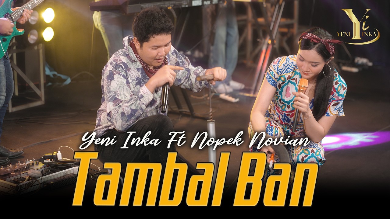 Yeni Inka ft. Nopek Novian - Tambal Ban (Official Music Yi Production ...