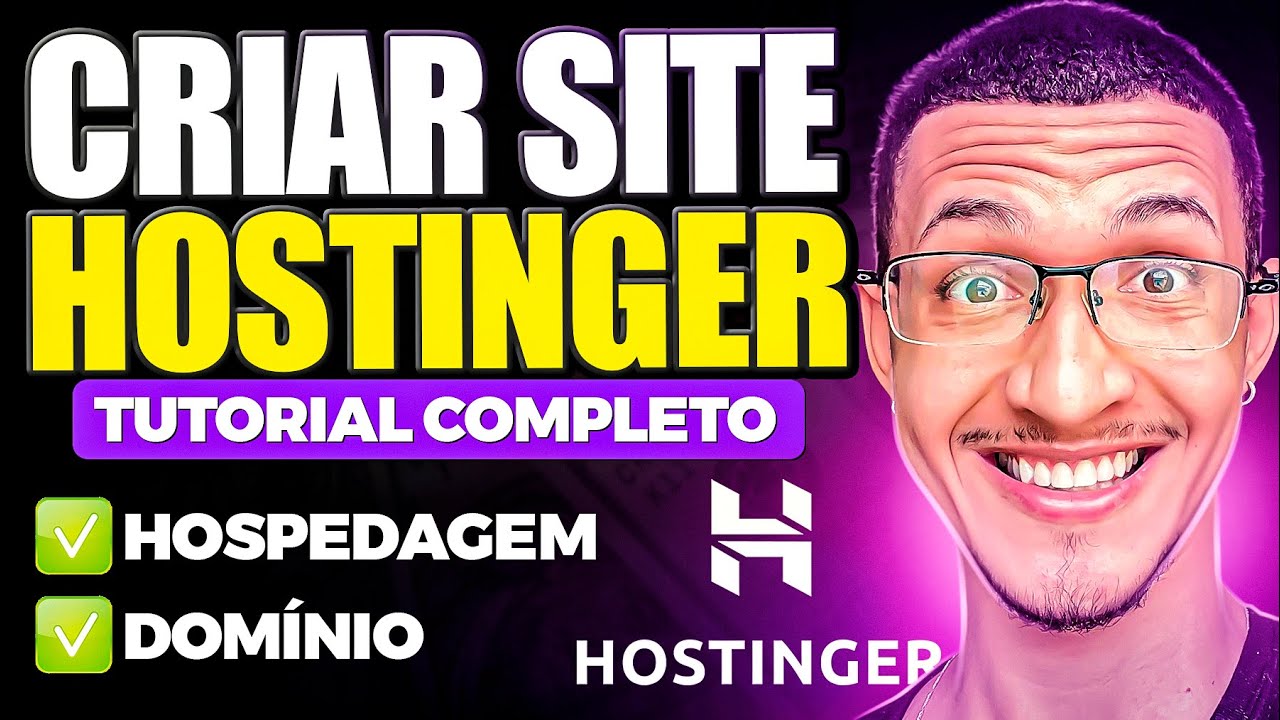 HOSTINGER: TUTORIAL COMPLETO PARA CRIAR UM SITE (DOMÍNIO + HOSPEDAGEM) - YouTube