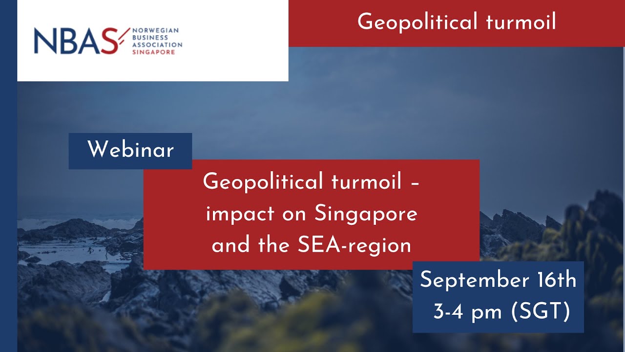 Geopolitical turmoil – impact on Singapore and the SEA-region - YouTube