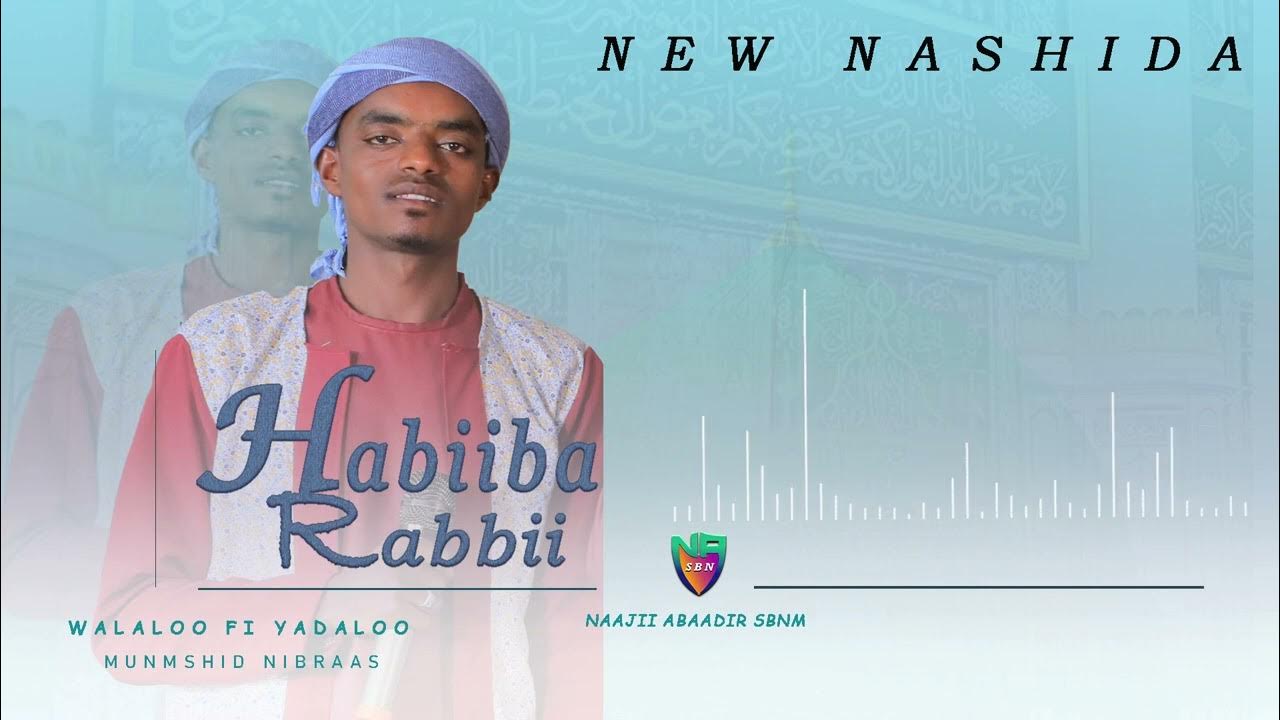 Oromic New Nashida 2023 || Habiiba Rabbii || Nibraas #subscraibe - YouTube