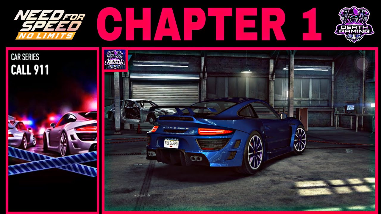 NFS NO LIMITS | CAR SERIES - CALL 911 | CHAPTER 1 PORSCHE 911 CARRERA ...