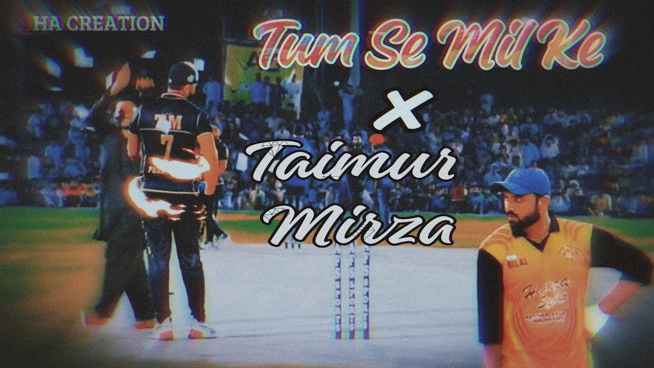 Tumse Mil Ke × Taimur Mirza 🥀 ️ | Taimur Mirza | Taimur Mirza batting ...