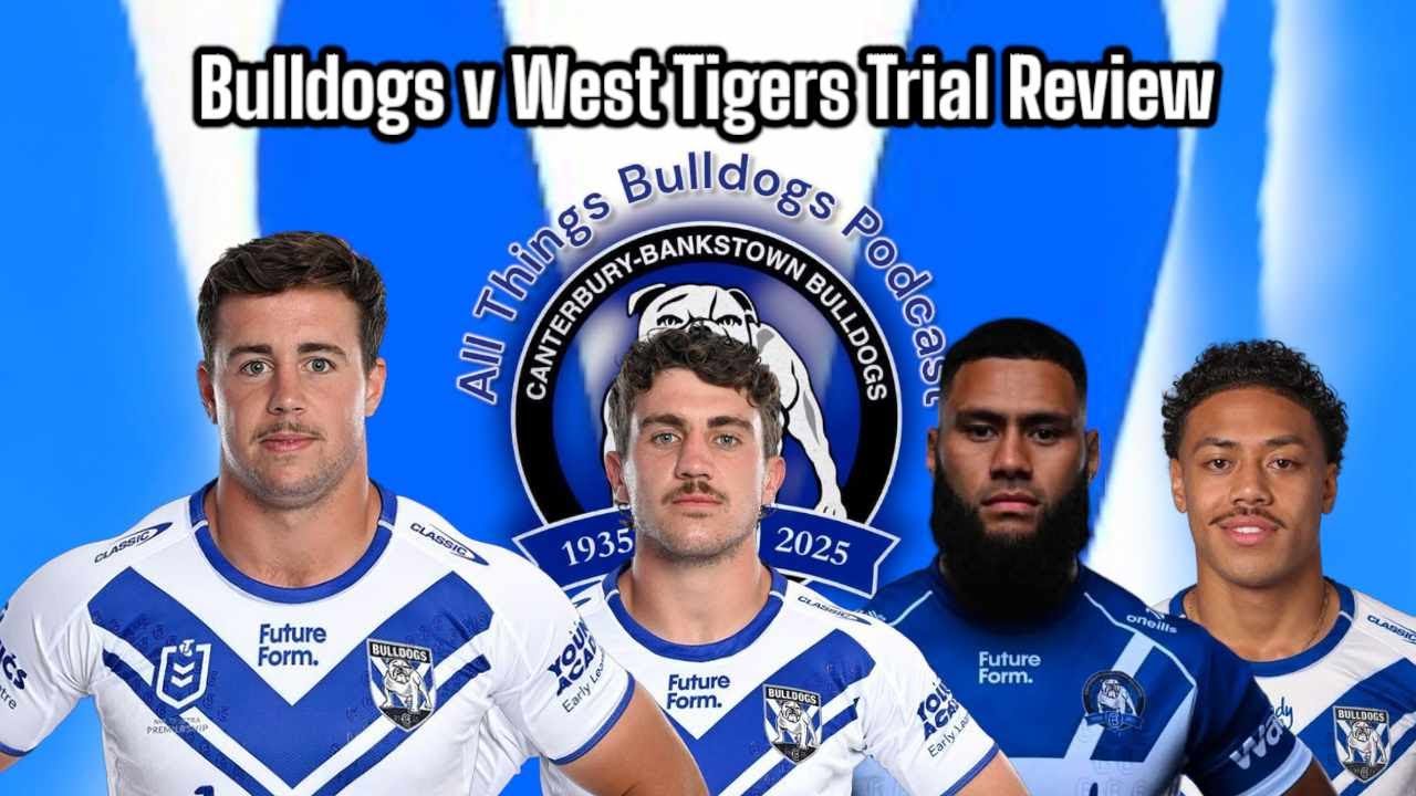 All Things Bulldogs Podcast EP 6. Trial Team Named to play Broncos and ...