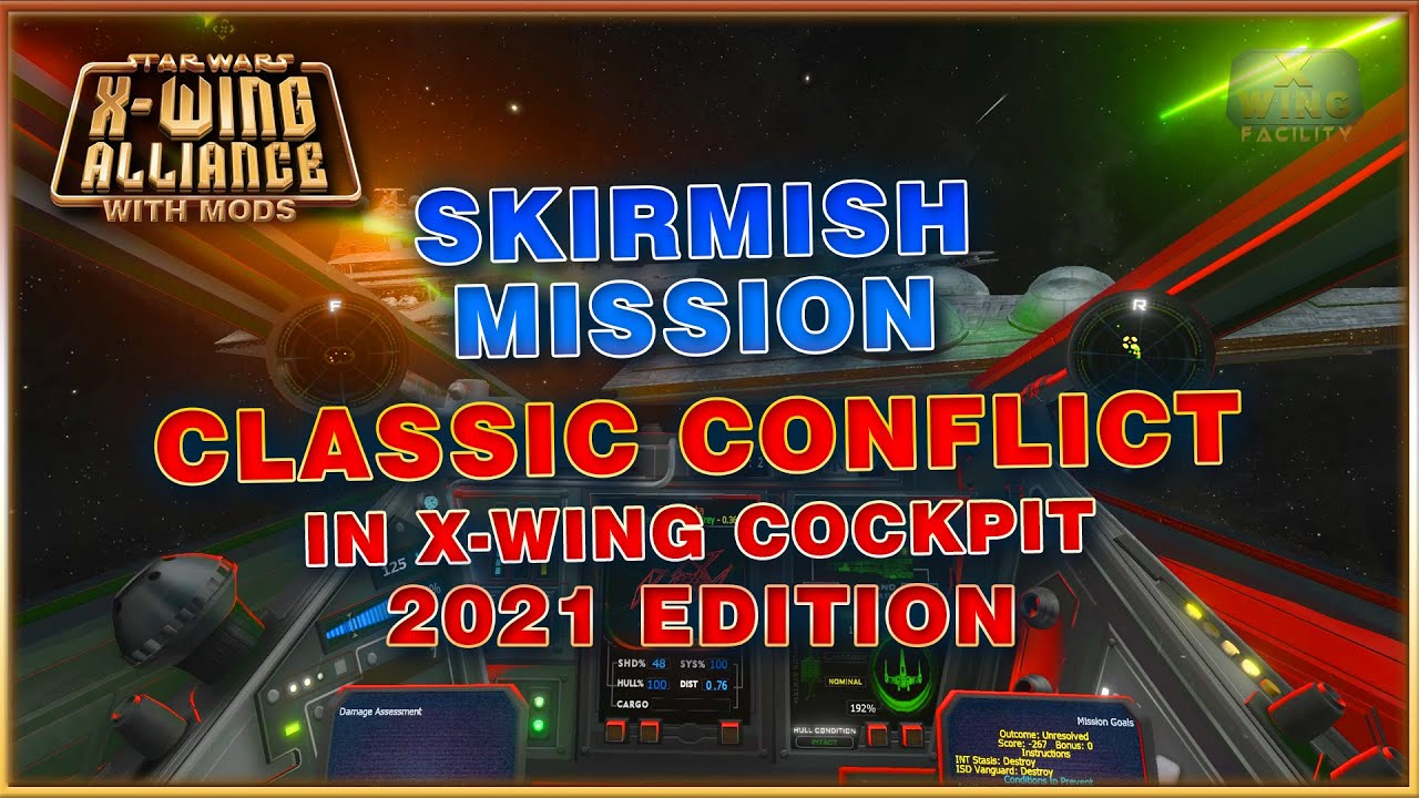 X-Wing Alliance Skirmish - gameplay - XWAXFMod 2021 - No Commentary ...
