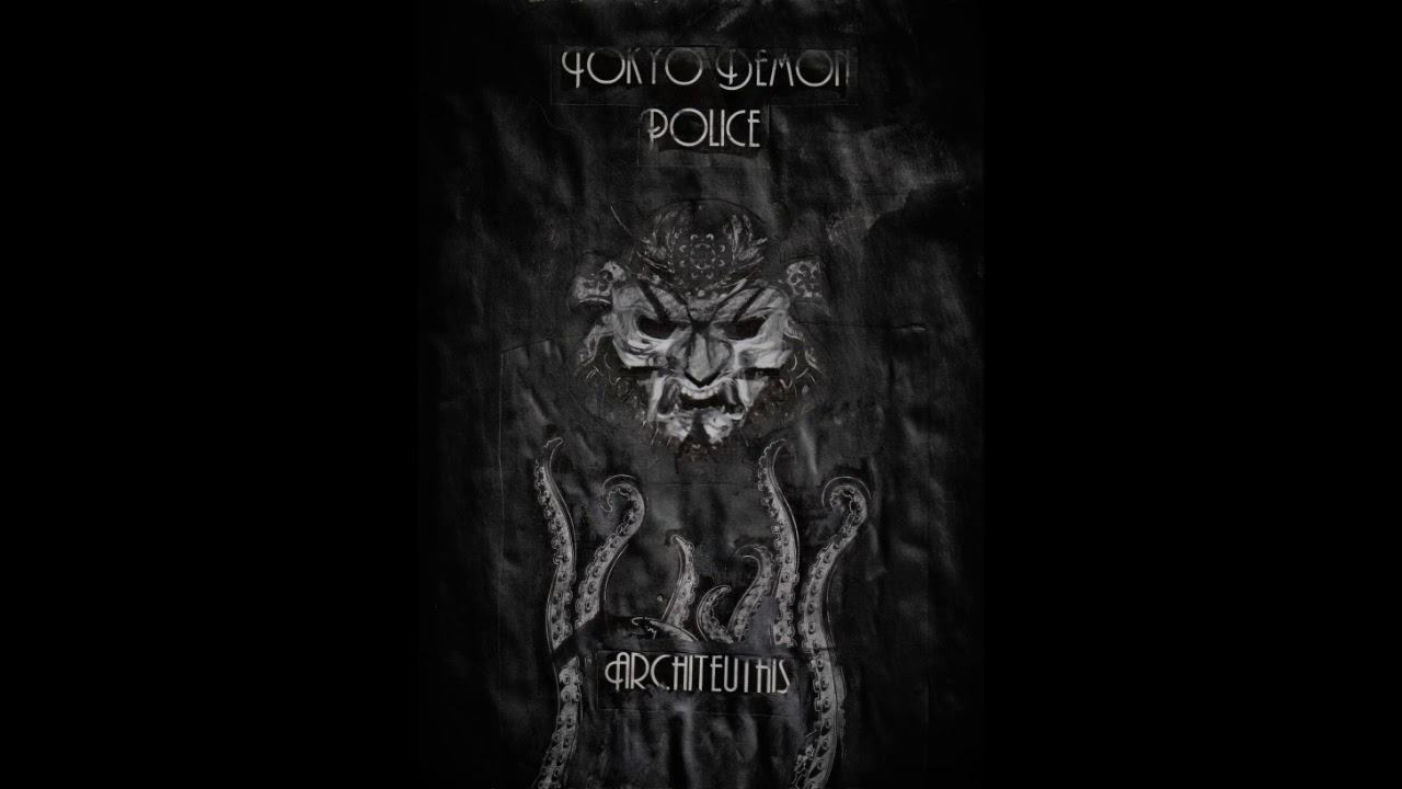 Tokyo Demon Police - Architeuthis (Original Mix) - YouTube