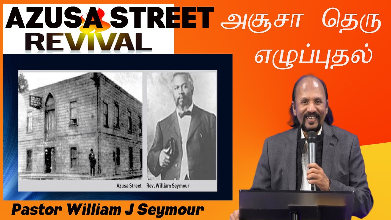 Azusa Street Revival II William Seymour II Pentecostal Revival II Dr K ...