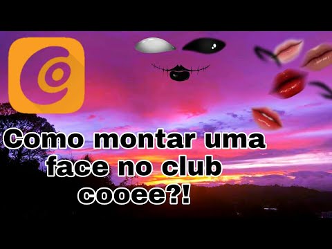 Como montar uma face no club cooee - YouTube