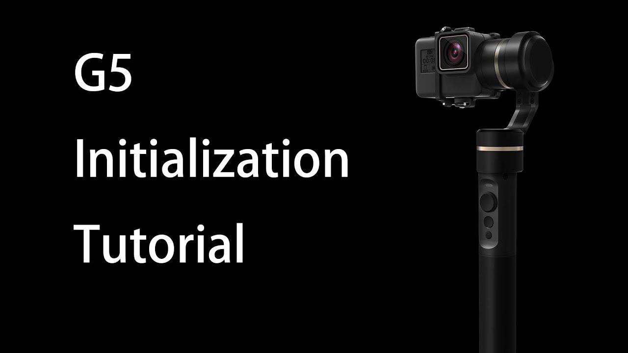 How to Initialize G5 Gimbal丨FeiyuTech - YouTube