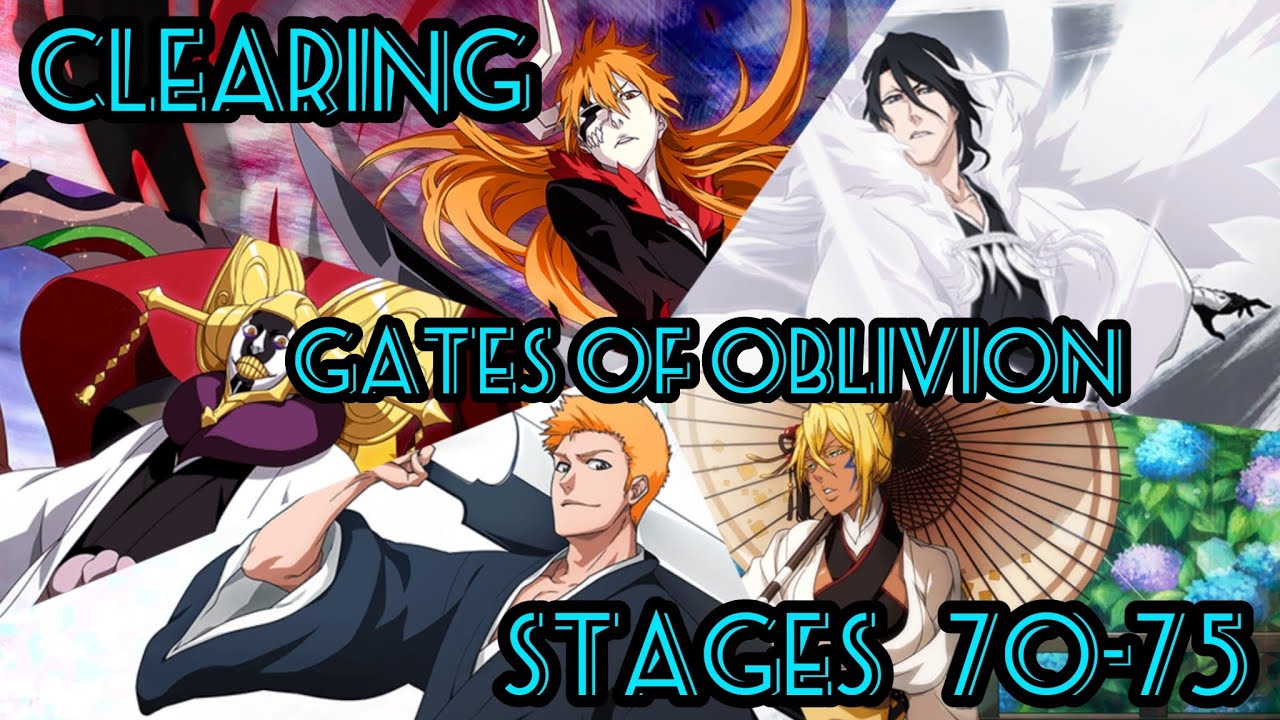 BLEACH BRAVE SOULS: CLEARING GATES OF OBLIVION STAGES 70-75 ( clear ...