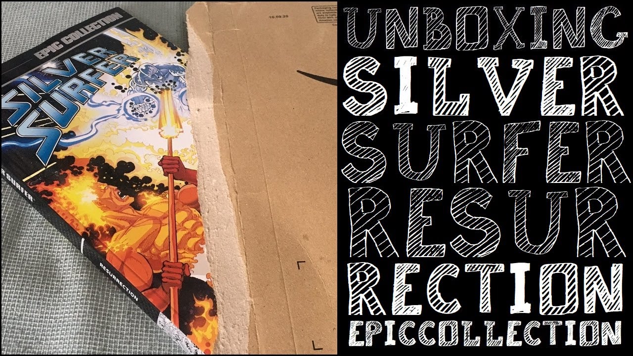 Idiot Fanboy Unboxing Silver Surfer Epic Collection: Resurrection TPB ...