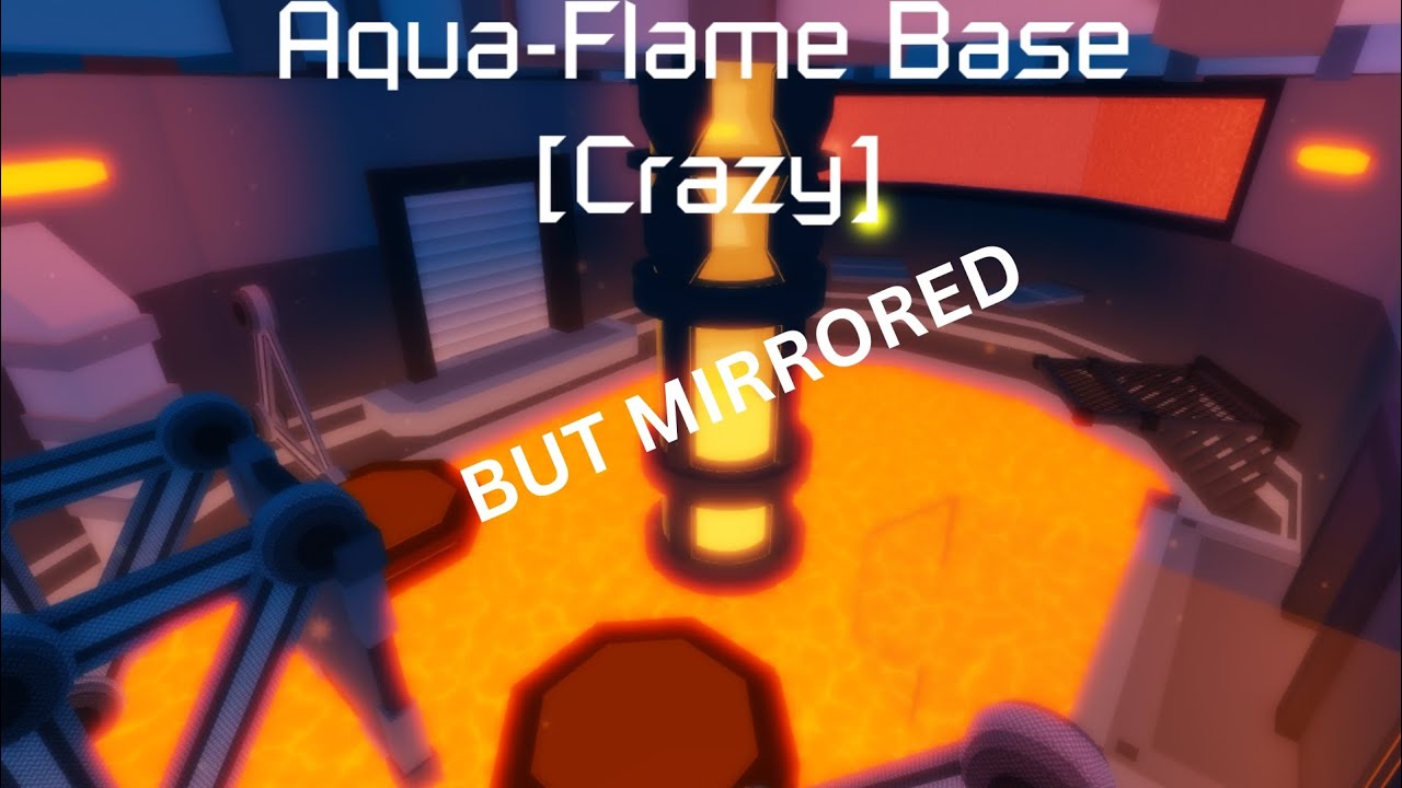 FE2 - Aqua-Flame Base But Mirrored - YouTube