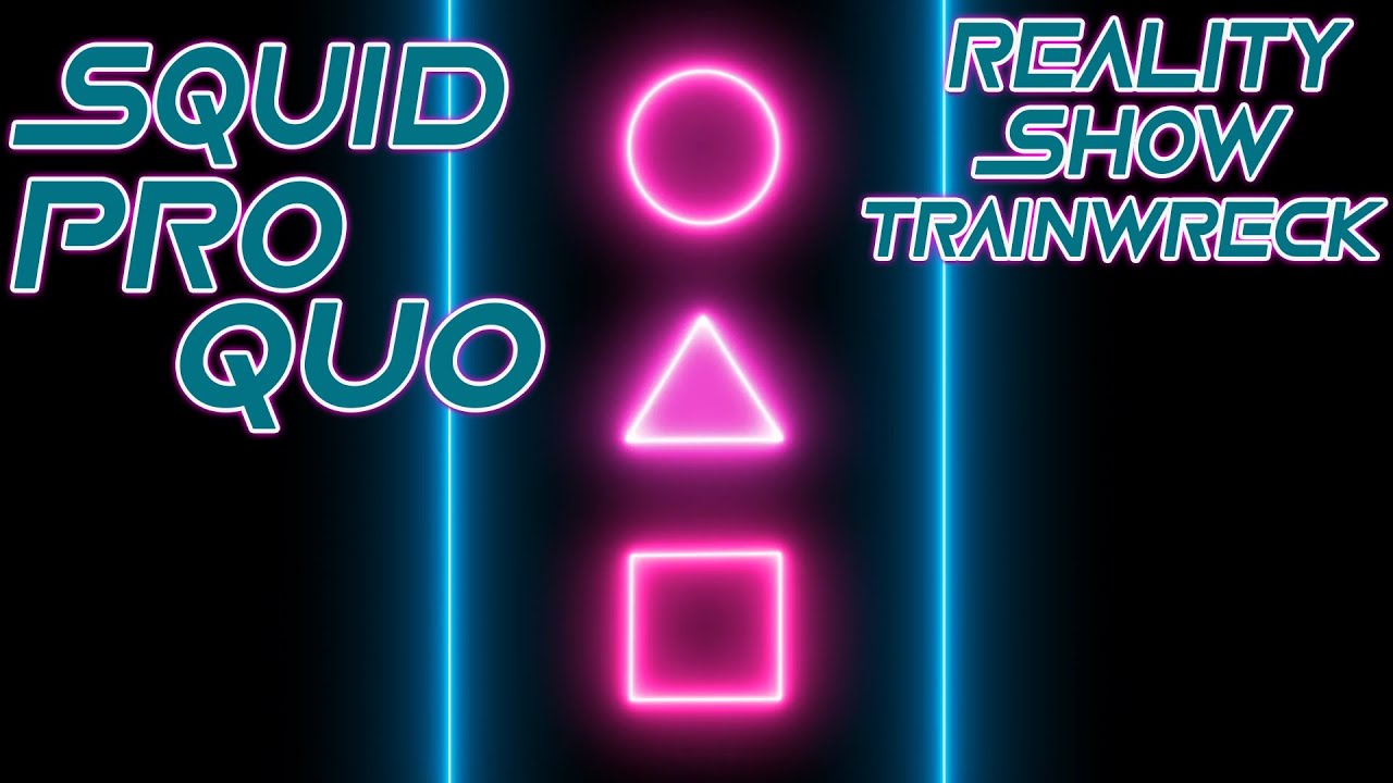 Reality Show Filming Is A TRAINWRECK| Squid Pro Quo Bonus Episode - YouTube