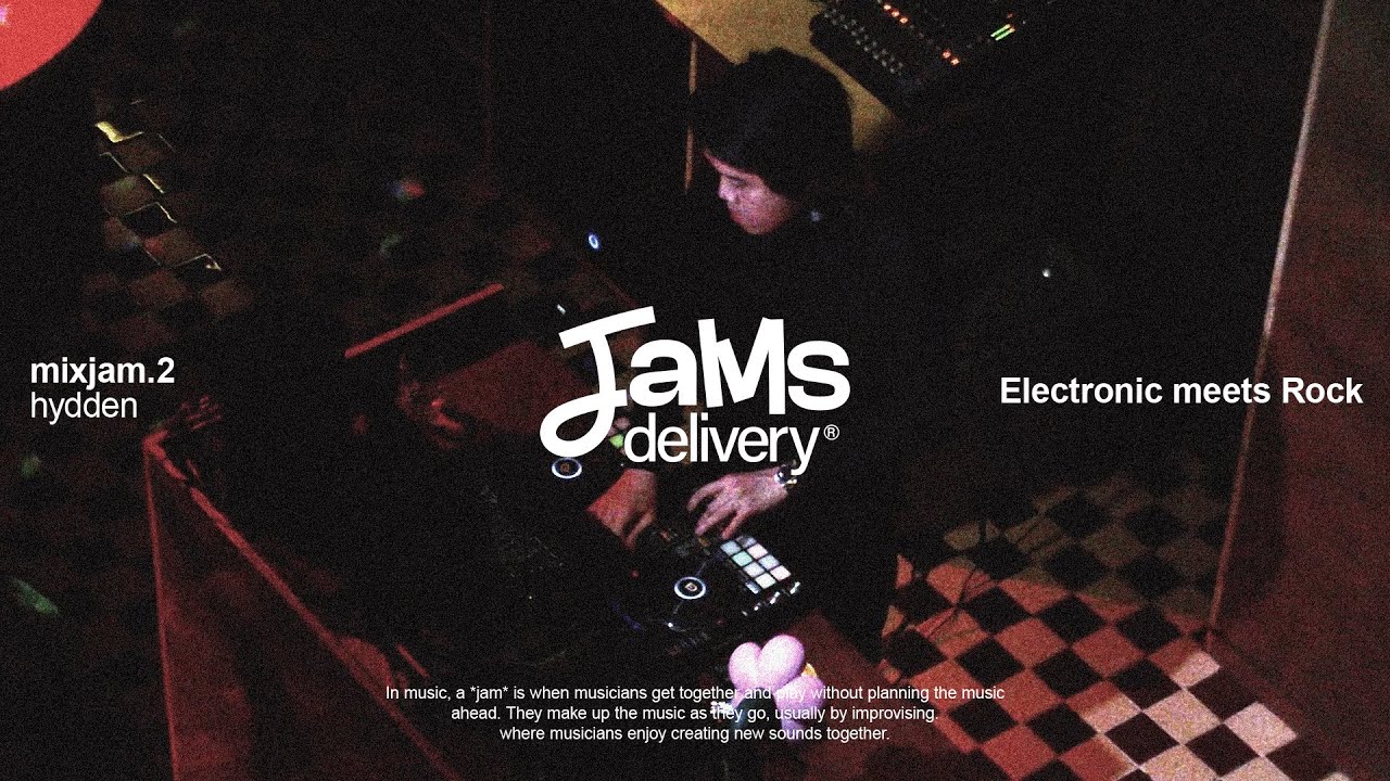 Jams Delivery : Mixjam.2 Electronic meets Rock | Selected by Hydden ...