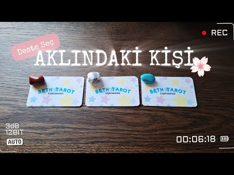 Aklındaki Kişi 💝 Anlık Duygu Düşünceler | Deste Seç | Detaylı Tarot Aşk Yorumu 💞