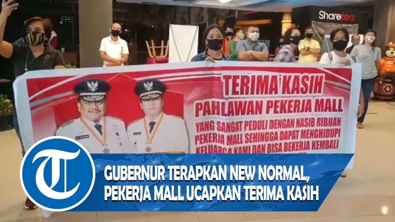 Mantos Beroperasi, Gubernur Terapkan New Normal, Pekerja Mall Ucapkan ...