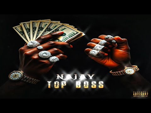 Najay - Top Boss (Official Audio)