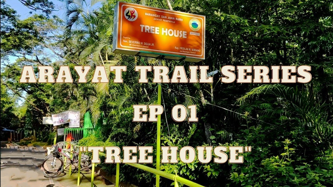 Arayat trail series EP 01 "Tree House" - YouTube