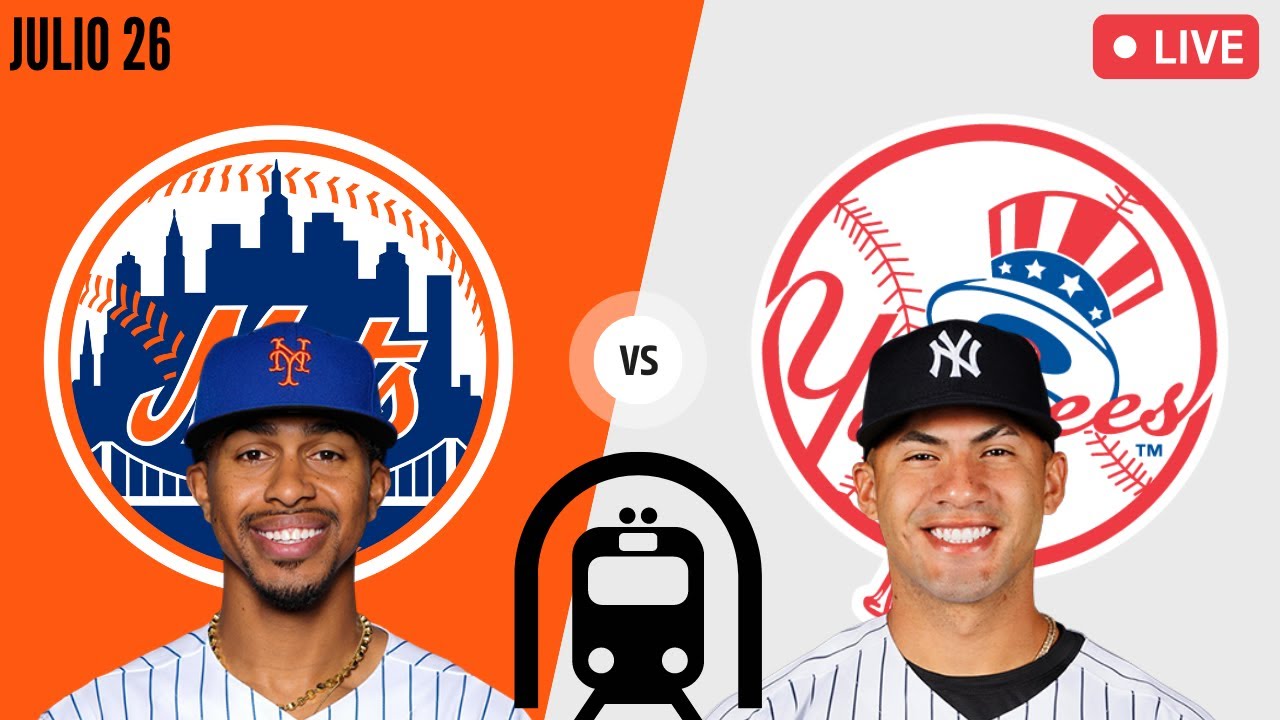 METS vs YANKEES - En vivo - Comentarios del juego (Julio 26, 2023 ...
