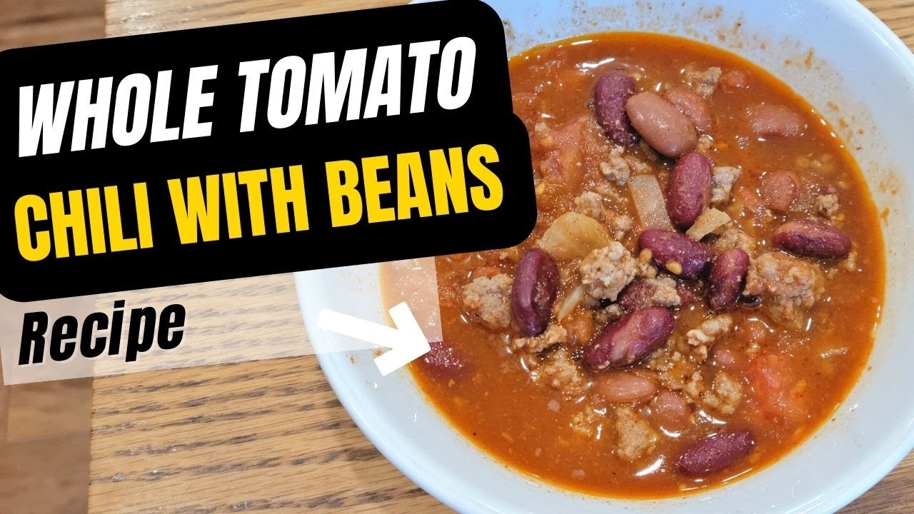 Whole Tomato Chili with Beans | Recipe - YouTube