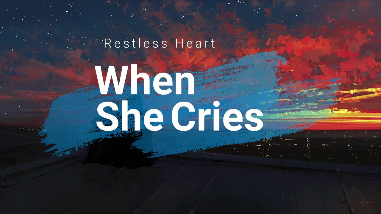 Restless Heart - When She Cries (Lyrics) - YouTube