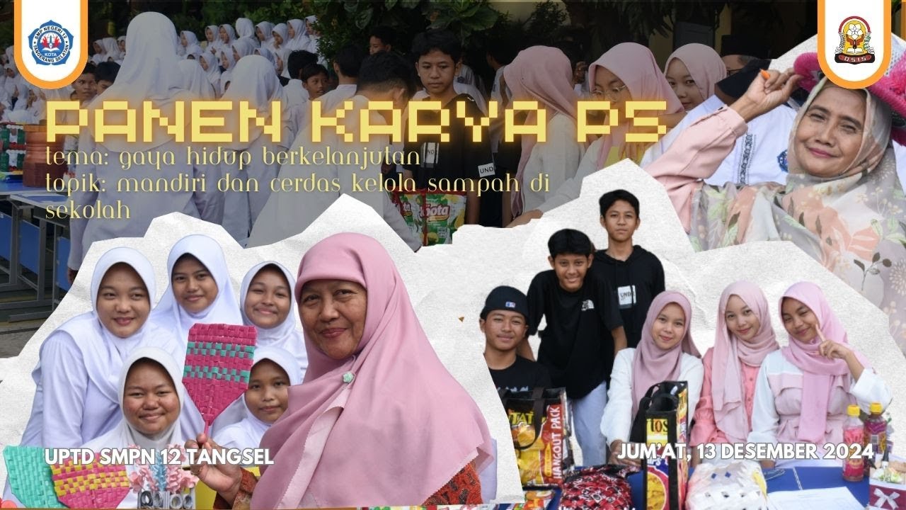 Panen Karya P5 Kelas 9: Kreativitas dan Inovasi UPTD SMPN 12 Tangsel ...