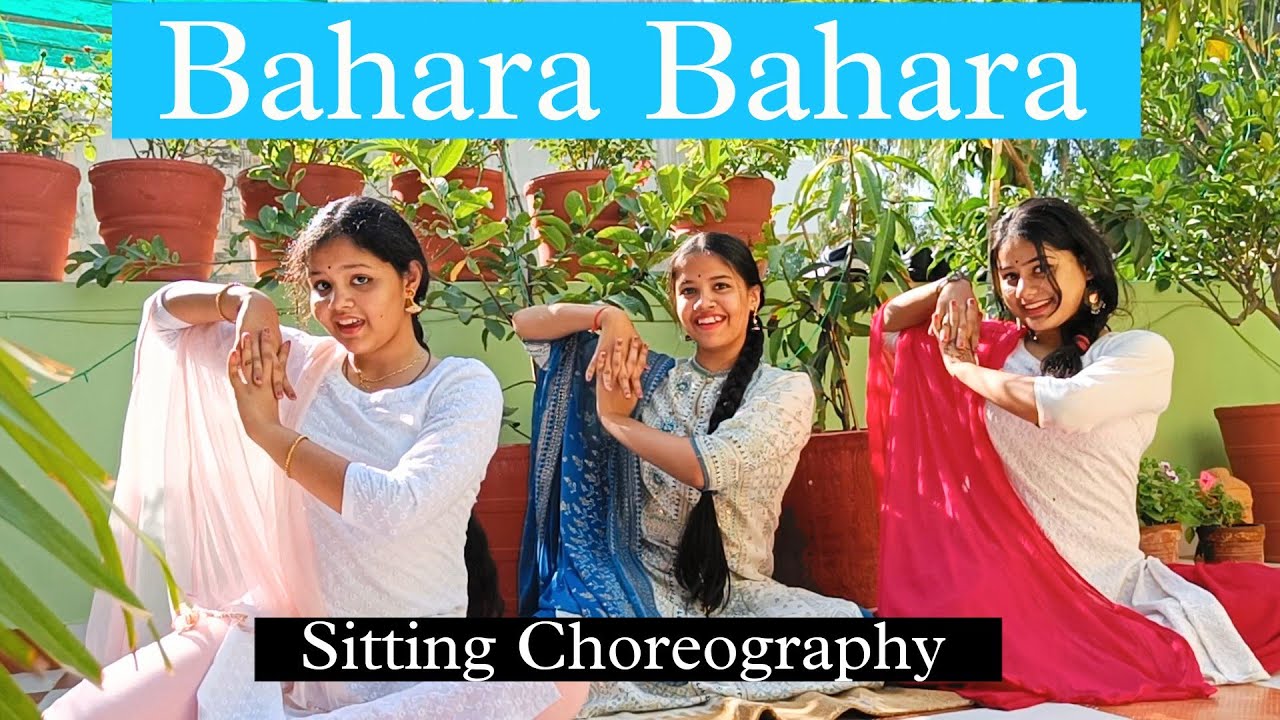 Bahara Bahara : Sitting Dance Choreography | Easy Sitting Dance ...