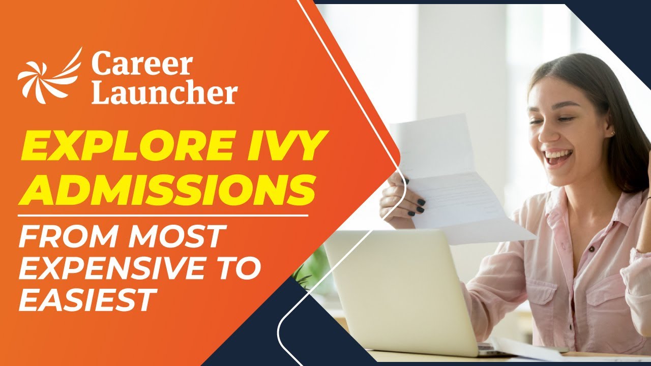 IVY Insights | Explore Ivy Admissions 🤝From Most Expensive to Easiest ...