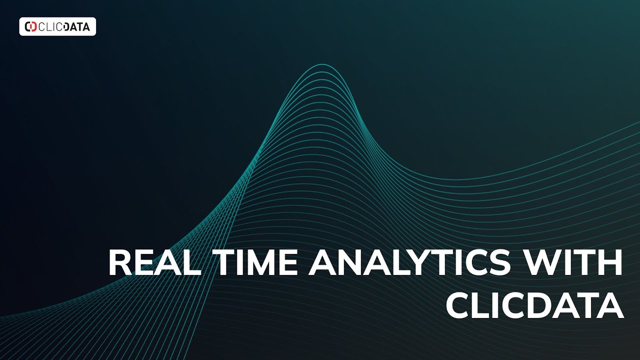 Webinar - Real-Time Data Analytics With ClicData: Advanced Modules ...