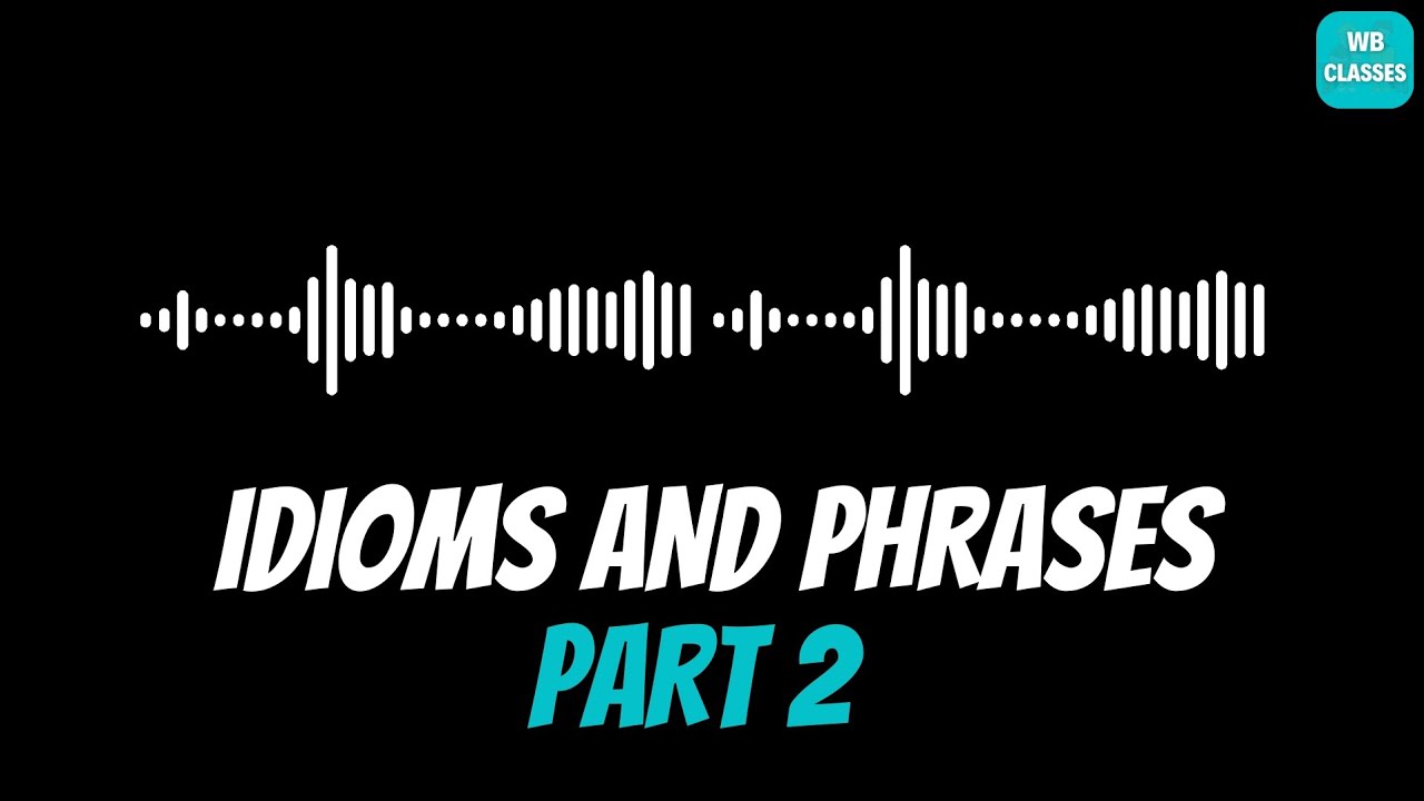 IDIOMS AND PHRASES || PART 2 || AUDIO SERIES - YouTube