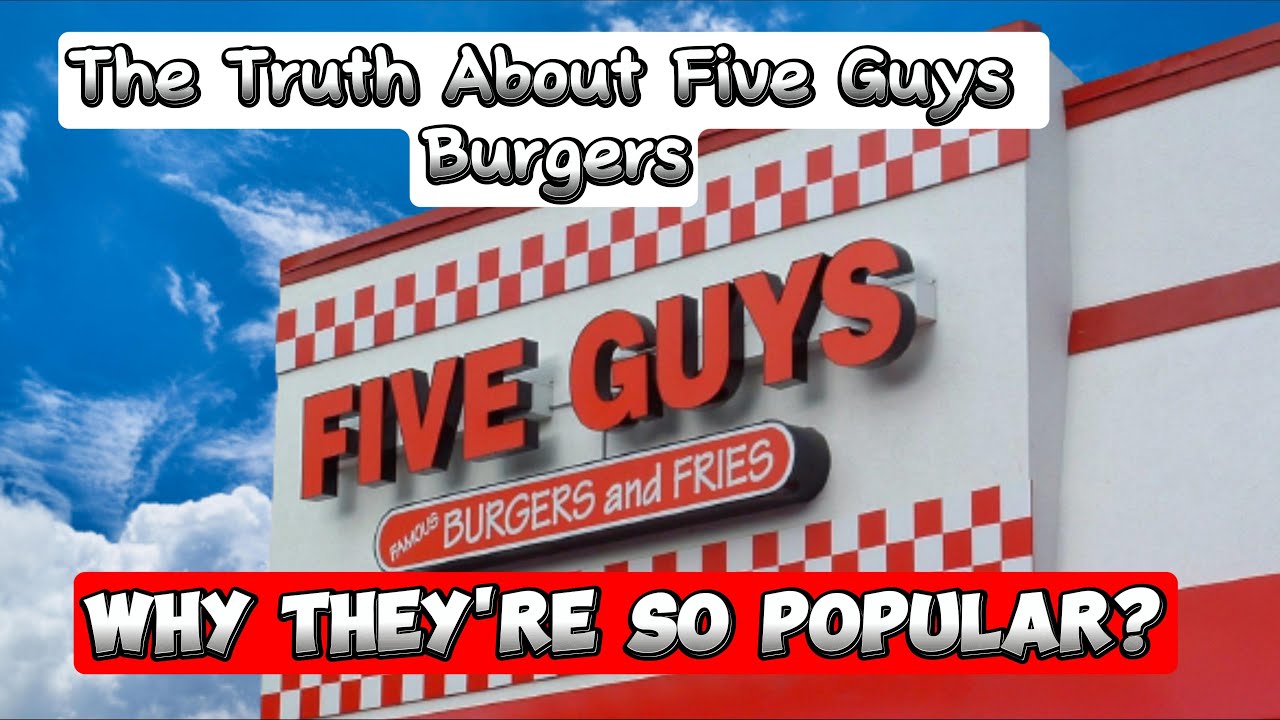 The True Story Behind Five Guys' Rapid Global Expansion - YouTube