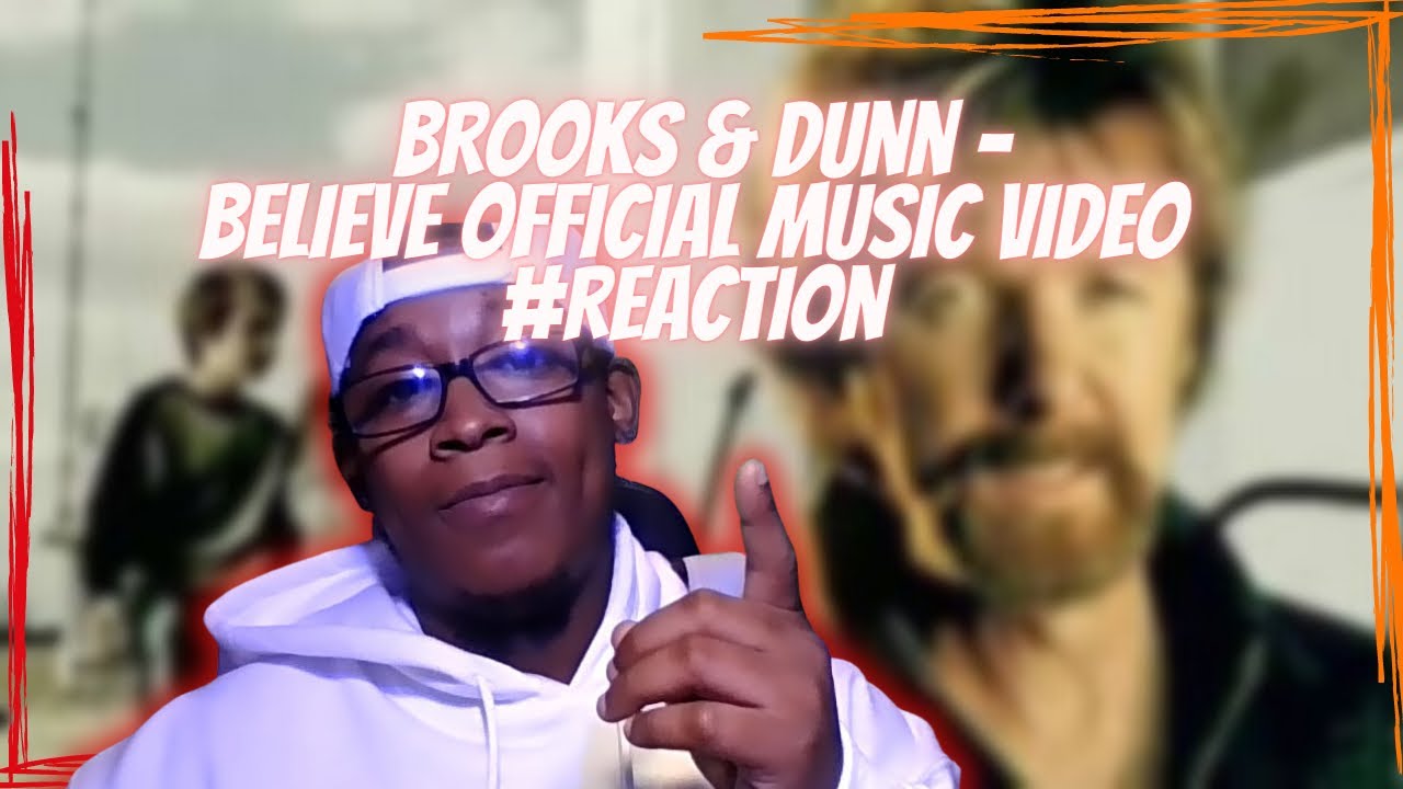 Brooks and Dunn Believe Reaction - YouTube